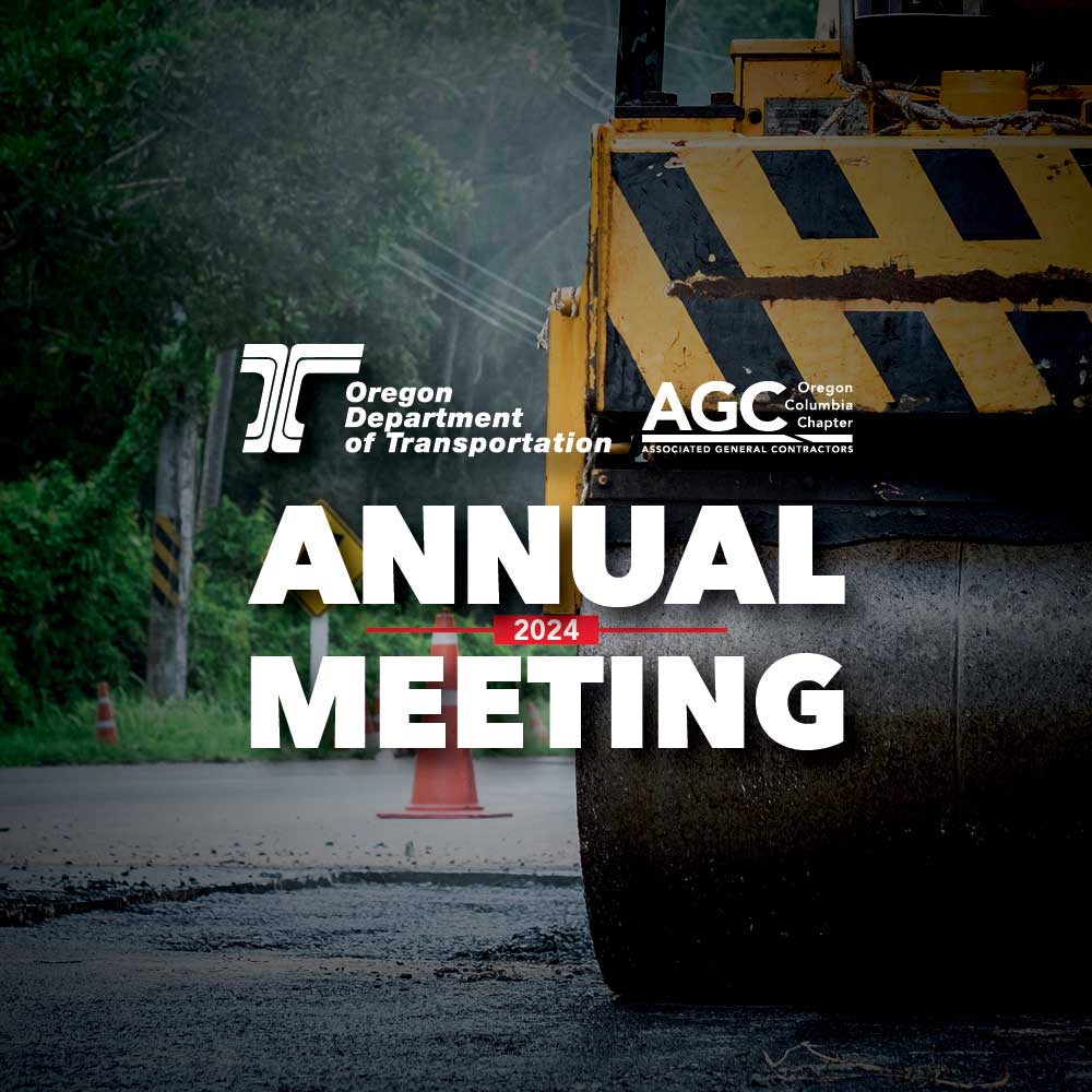 2024 AGC / ODOT Annual Meeting | AGC - Oregon Columbia Chapter